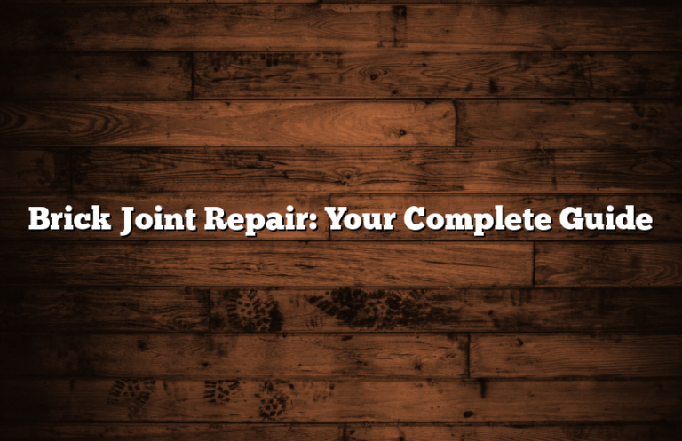 Brick Joint Repair: Your Complete Guide - Pioneer General Co