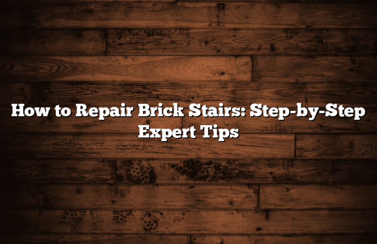 How to Repair Brick Stairs: A Comprehensive DIY Guide - Pioneer General Co